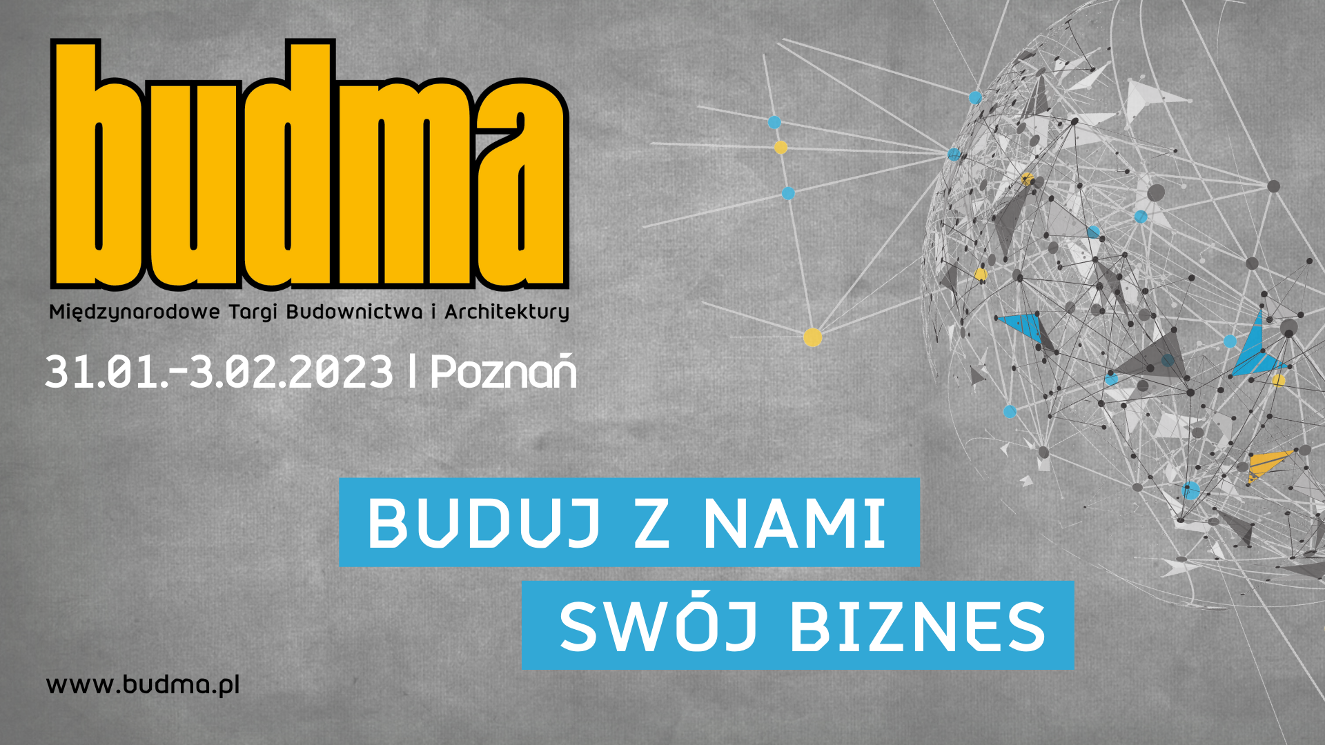 BUDUJ Z NAMI SWÓJ BIZNES - program wydarzeń BUDMA 2023 - Aktualności ...